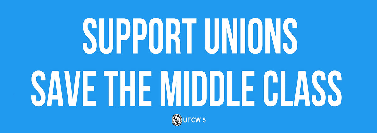 Support Unions Save Middle Class Bumper Sticker | ForeAmerica